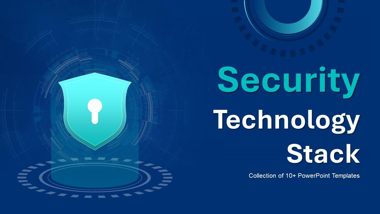 Security Technology Stack Powerpoint Ppt Template Bundles PPT Sample