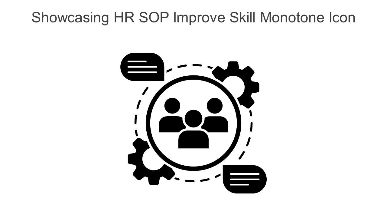 Showcasing HR SOP Improve Skill Monotone Icon In Powerpoint Pptx Png And Editable Eps Format PPT ...