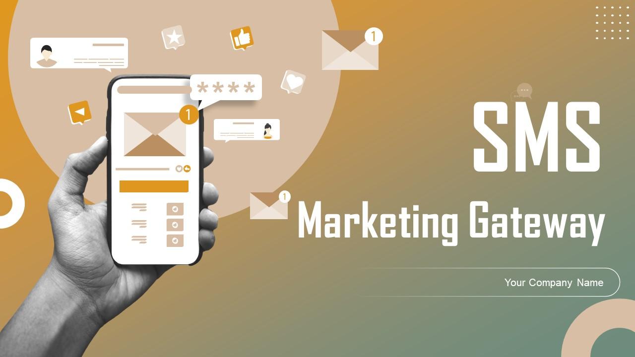 Sms Marketing Gateway Powerpoint Ppt Template Bundles Dk Md Ppt