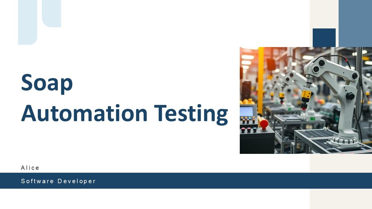 Soap Automation Testing Ppt Powerpoint Acp