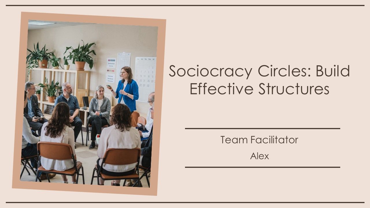 Sociocracy Circles Build Effective Structures PPT Template AT