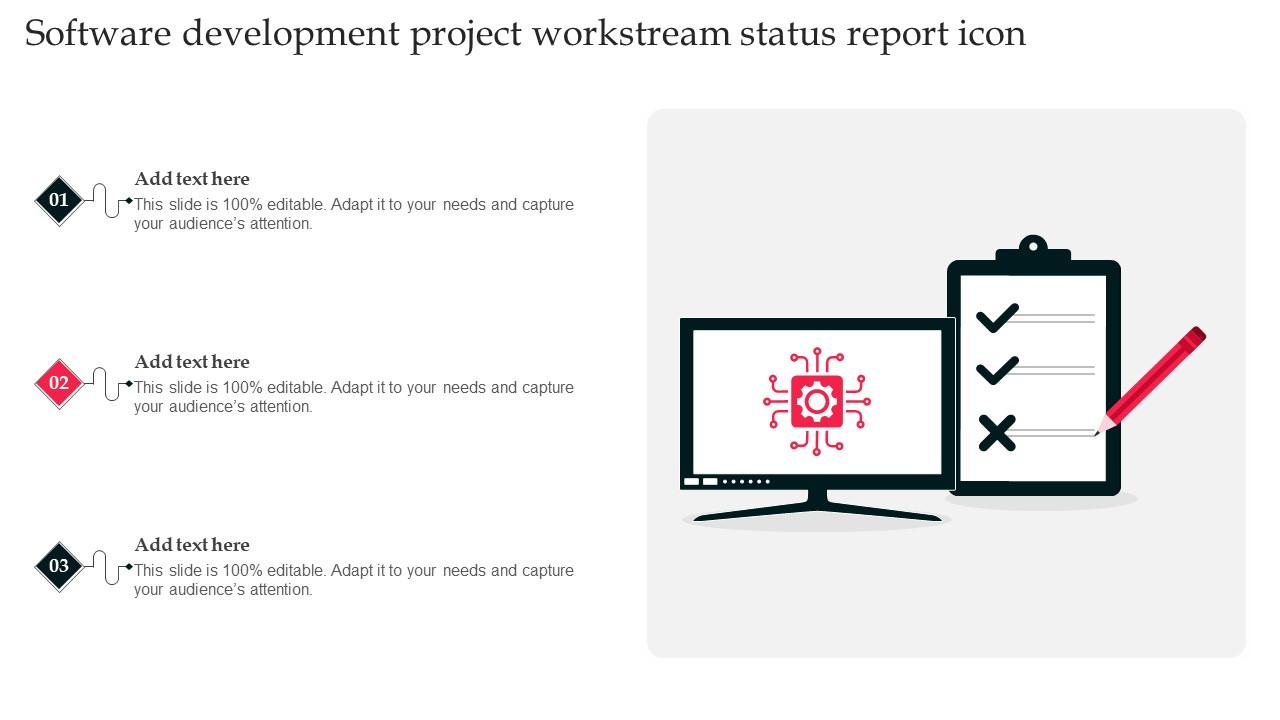 Software Development Project Workstream Status Report Icon PPT Sample
