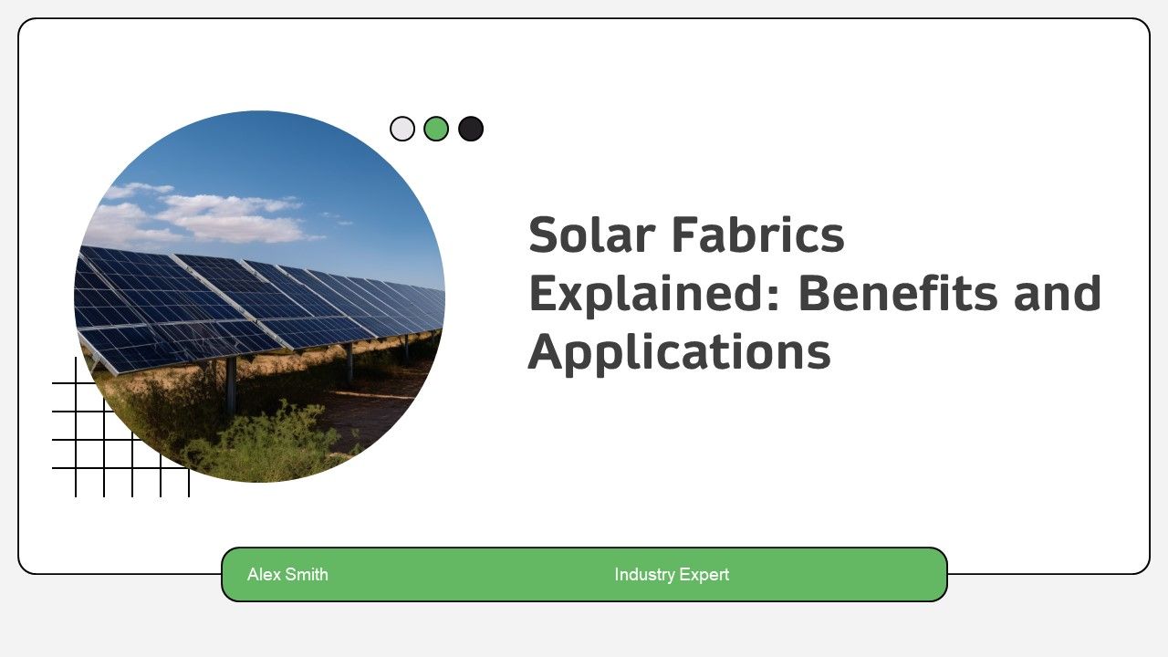 Solar Fabrics Explained Benefits And Applications PPT PowerPoint AT
