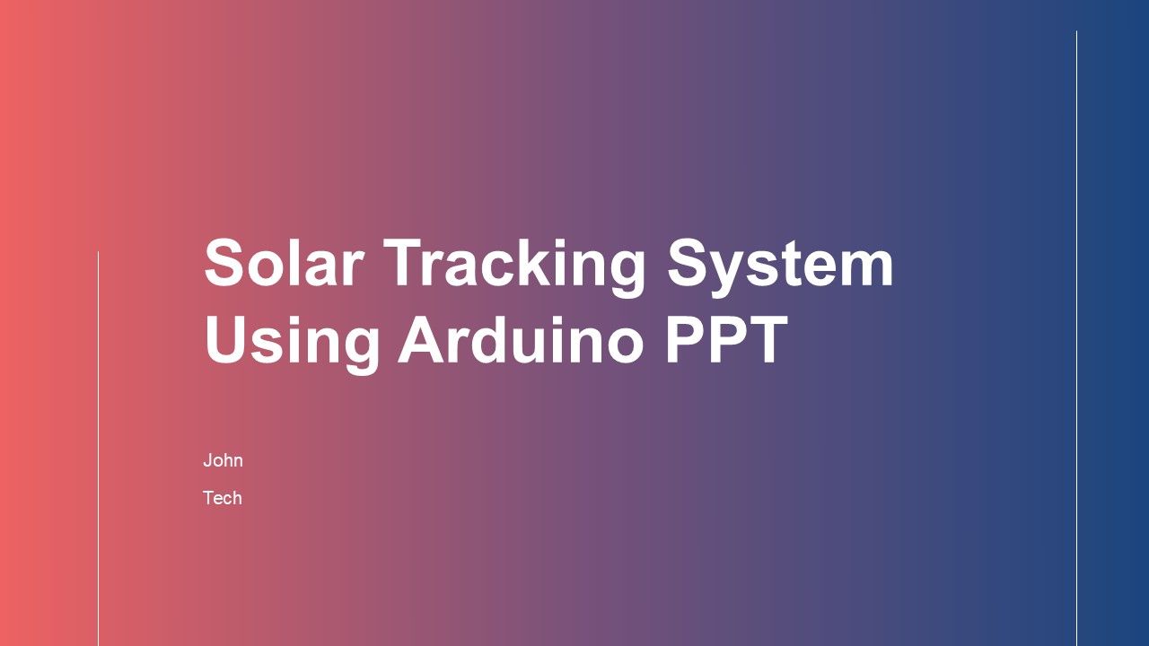 Solar Tracking System Using Arduino PPT Guidelines ACP