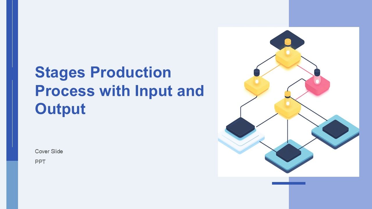 Stages Production Process With Input And Output PPT Sample AT
