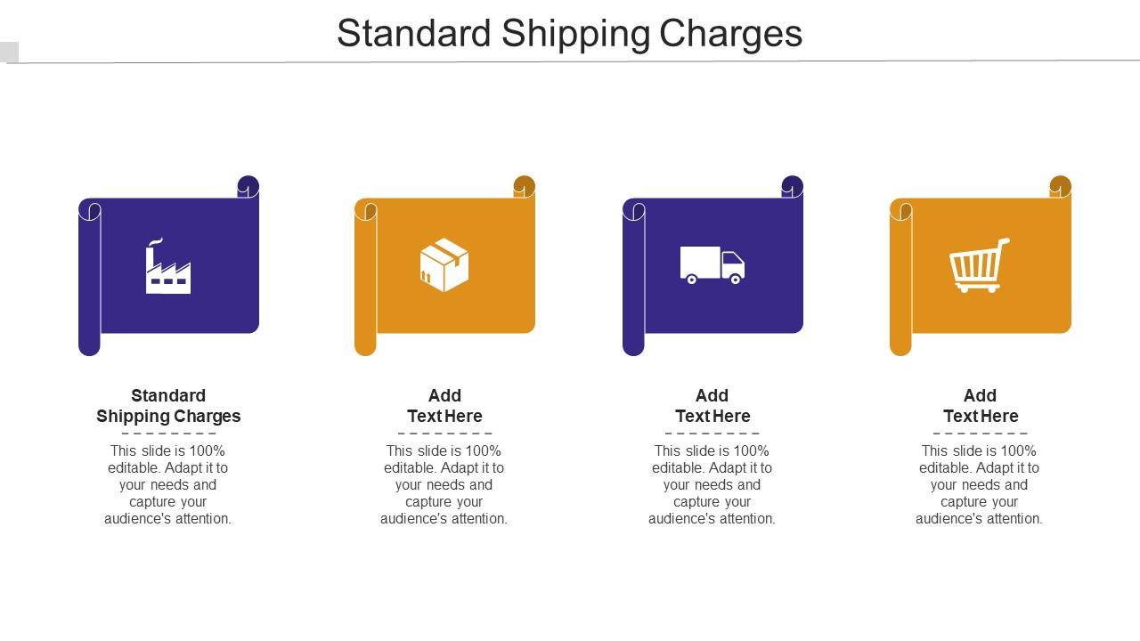 Standard Shipping Charges Ppt Powerpoint Presentation File Format Ideas