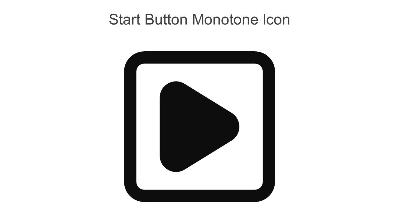 Start Button Monotone Icon In Powerpoint Pptx Png And Editable Eps Format PPT Slide