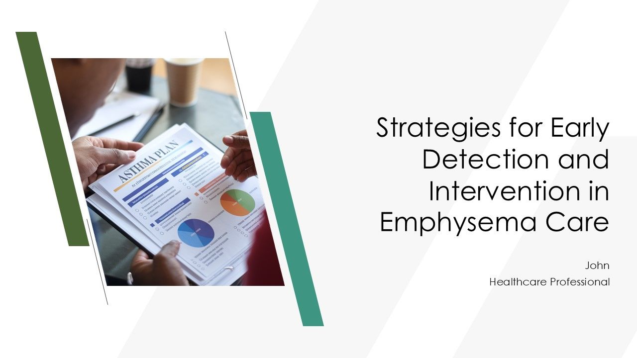 Strategies For Early Detection And Intervention In Emphysema Care PPT ...