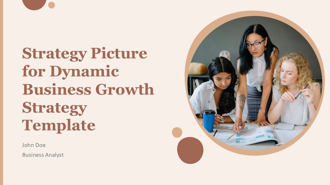Strategy Picture For Dynamic Business Growth Strategy Template PPT H