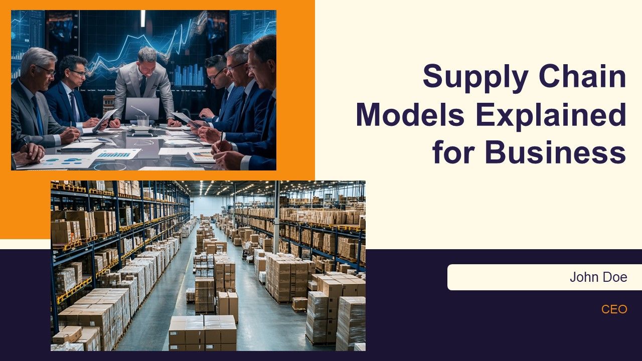 Supply Chain Models Explained For Business PPT PowerPoint AT