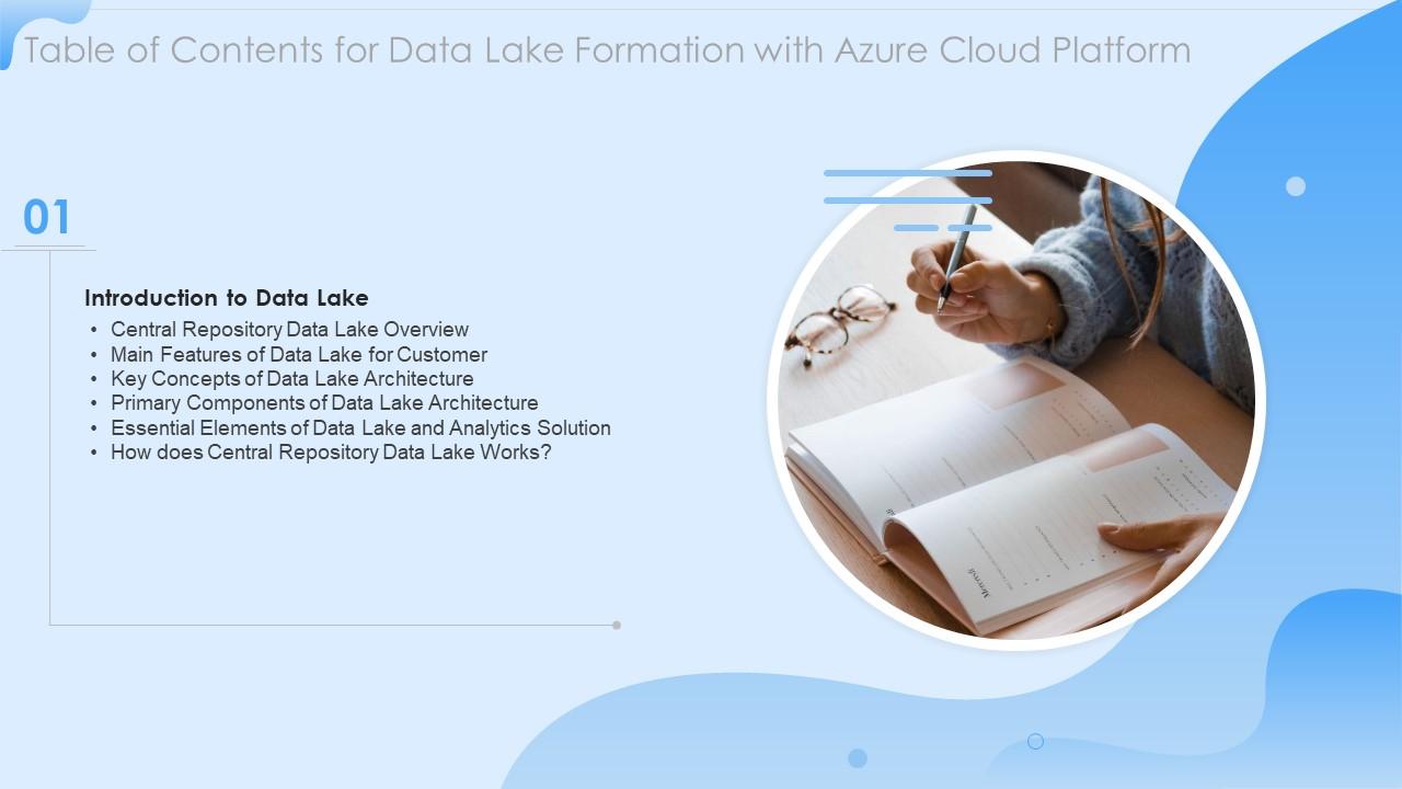 Table Of Contents For Data Lake Formation With Azure Cloud Platform Ppt ... Table Of Contents For Data Lake Formation With Azure Cloud Platform Ppt ...
