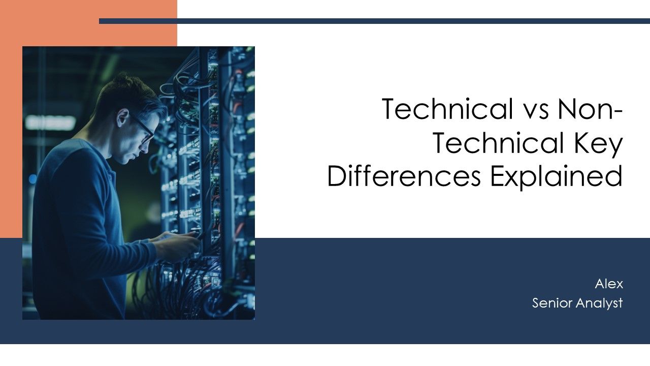 Technical Vs Non Technical Key Differences Explained PPT Structure AT