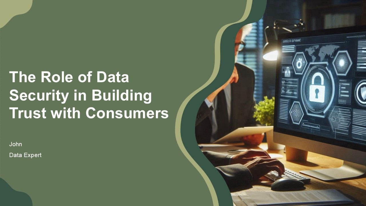 The Role Of Data Security In Building Trust With Consumers PPT ...