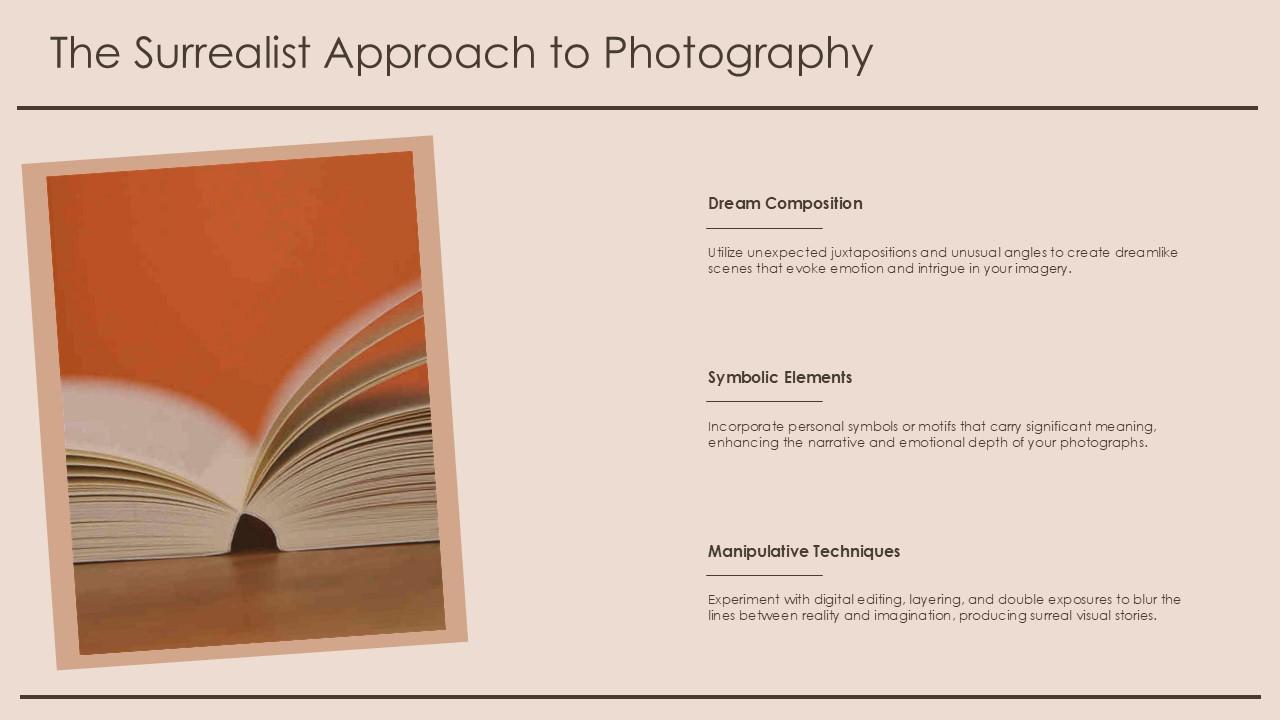 The Surrealist Approach To Photography PPT Example ST AI SS PPT Slide