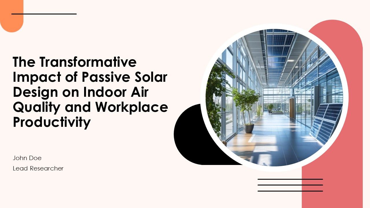 The Transformative Impact Of Passive Solar Design On Indoor Air Quality ...