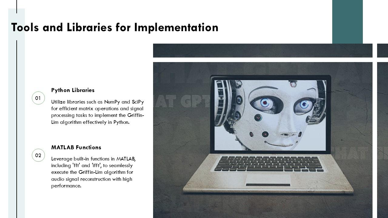 Tools And Libraries For Implementation Griffin Lim Algorithm Ppt Slides