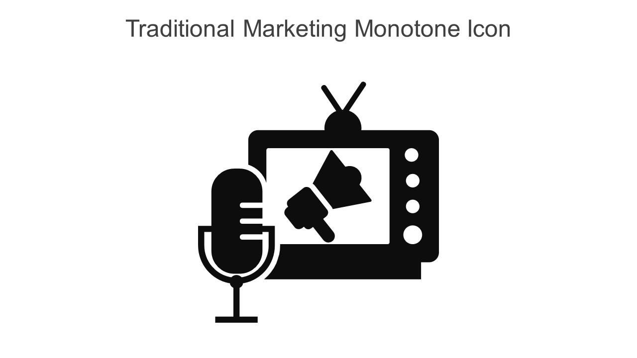 Traditional Marketing Monotone Icon In Powerpoint Pptx Png And Editable Eps Format Ppt Template