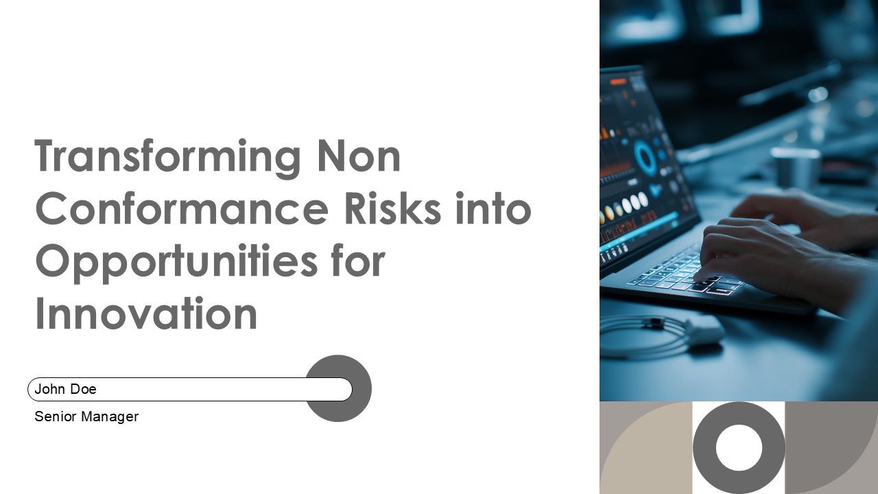 Transforming Non Conformance Risks Into Opportunities For Innovation ...