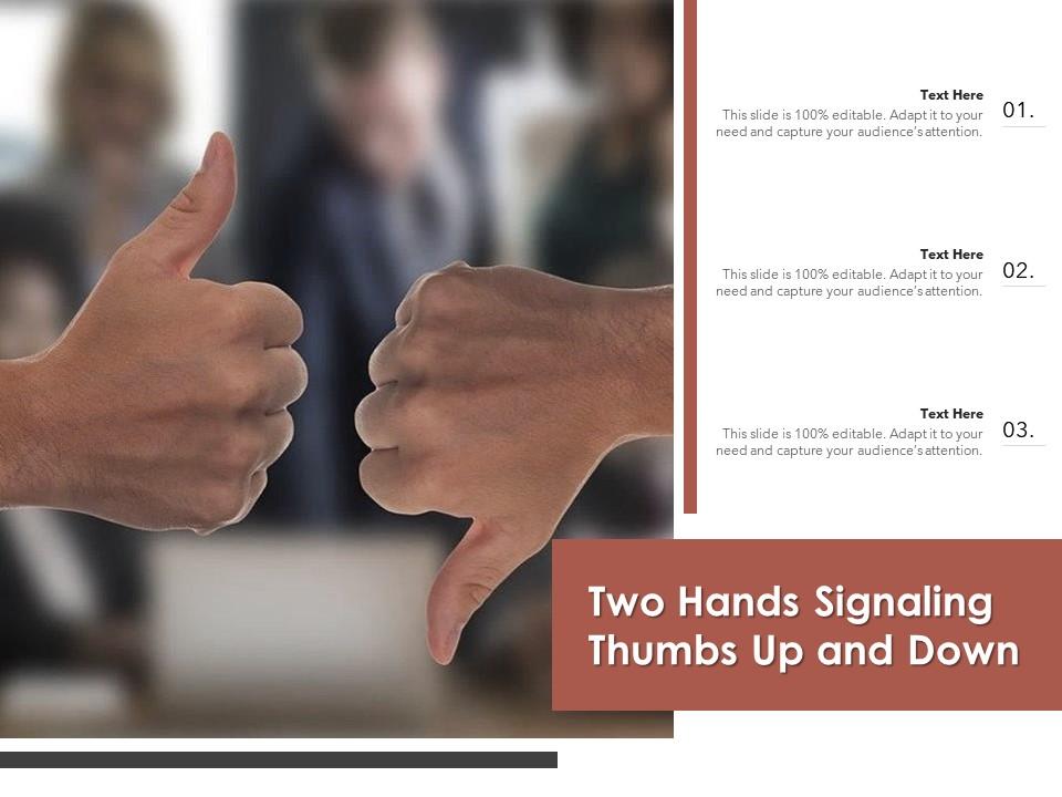 Two Hands Signaling Thumbs Up And Down | PowerPoint Slides Diagrams ...
