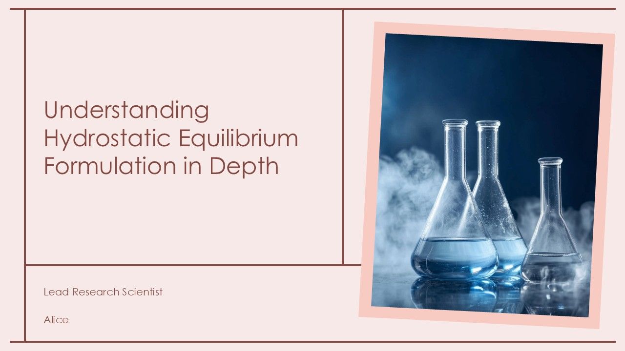 Understanding Hydrostatic Equilibrium Formulation In Depth PPT Example ...