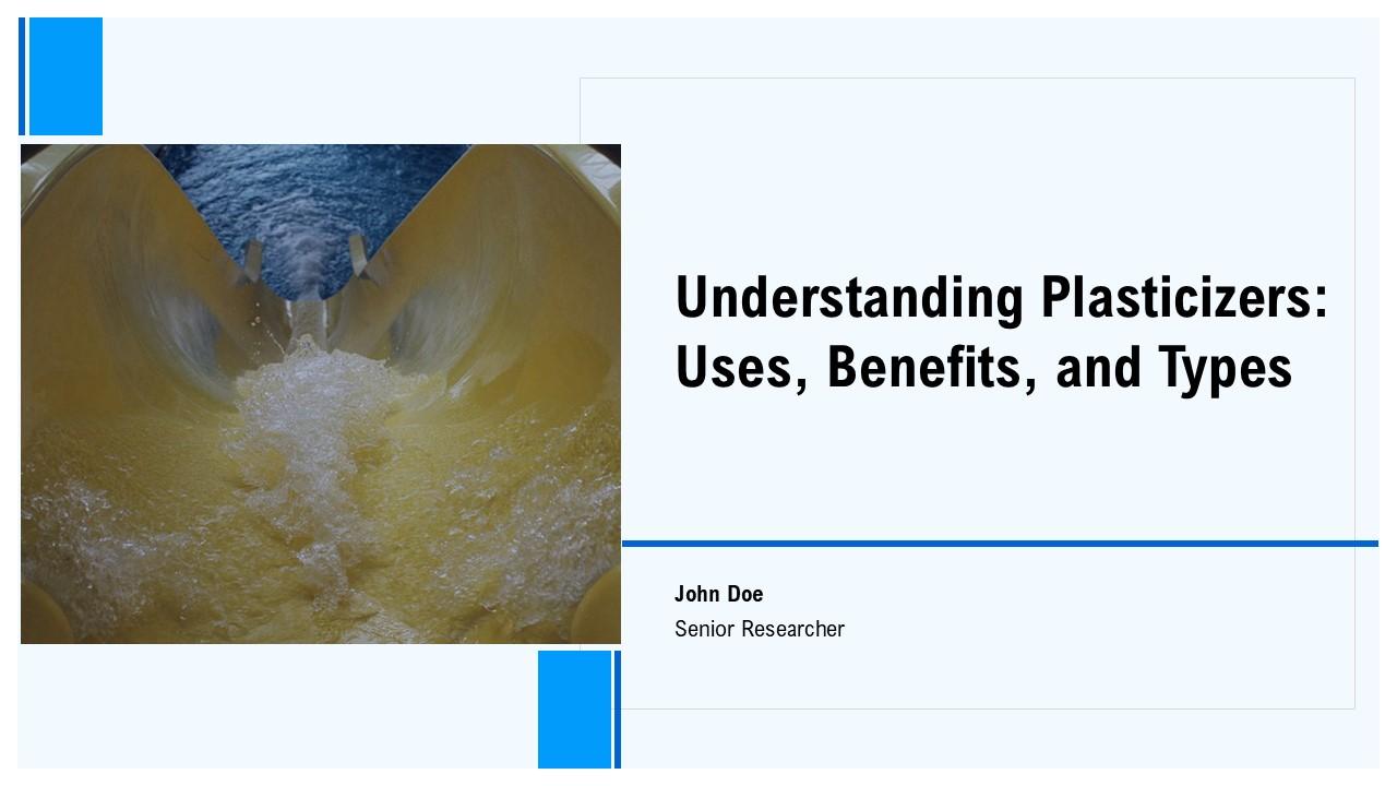 Understanding Plasticizers Uses Benefits And Types PPT PowerPoint ST AI ...