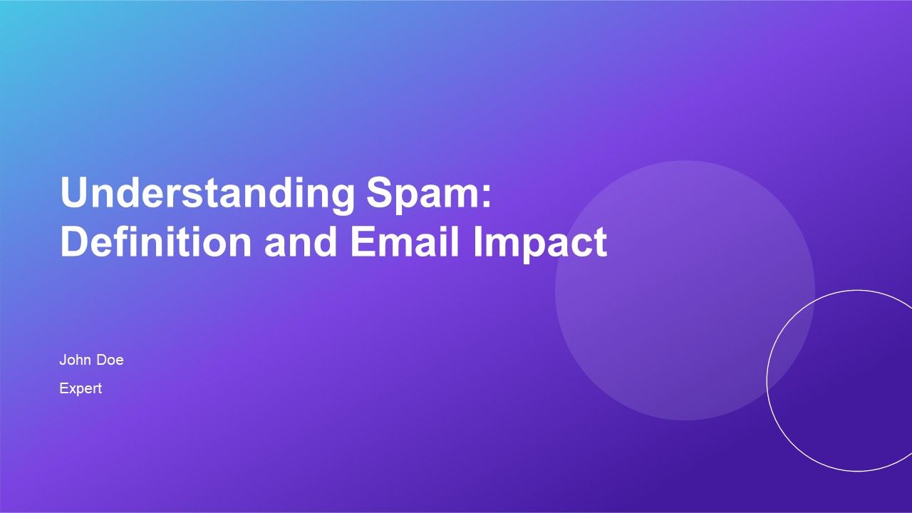 Understanding Spam Definition And Email Impact PPT Template AT