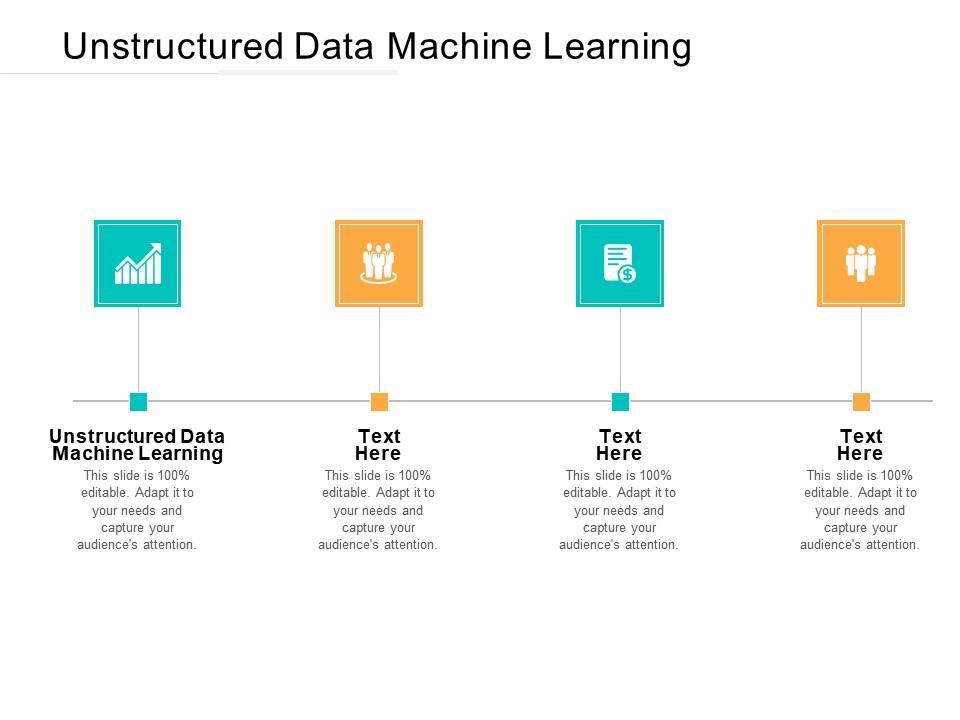 Unstructured Data Machine Learning Ppt Powerpoint Presentation Icon