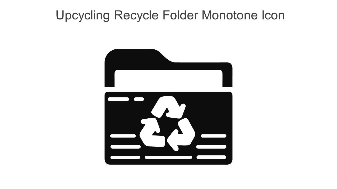 Upcycling Recycle Folder Monotone Icon In Powerpoint Pptx Png And Editable Eps Format PPT Example