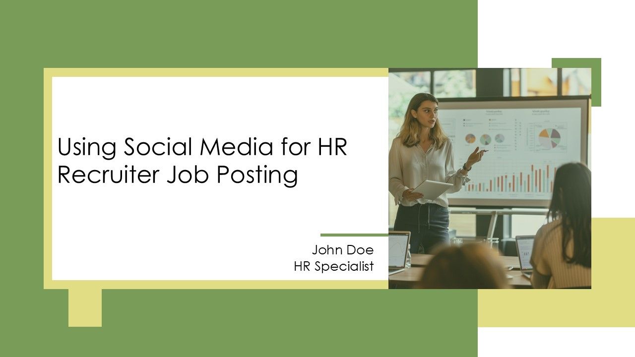 Using Social Media For HR Recruiter Job Posting PPT Guidelines AT