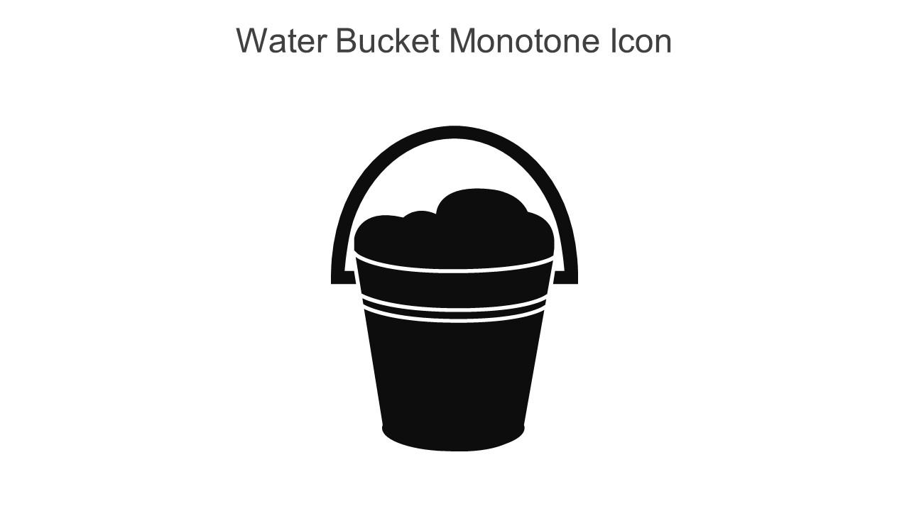 Water Bucket Monotone Icon In Powerpoint Pptx Png And Editable Eps ...