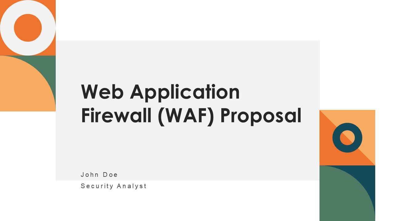 Web Application Firewall WAF Proposal PPT Presentation ACP PPT Slide