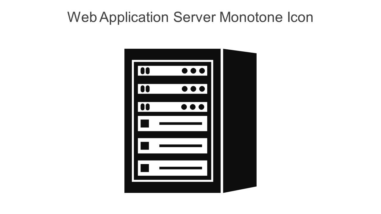 Web Application Server Monotone Icon In Powerpoint Pptx Png And Editable Eps Format Ppt Slide
