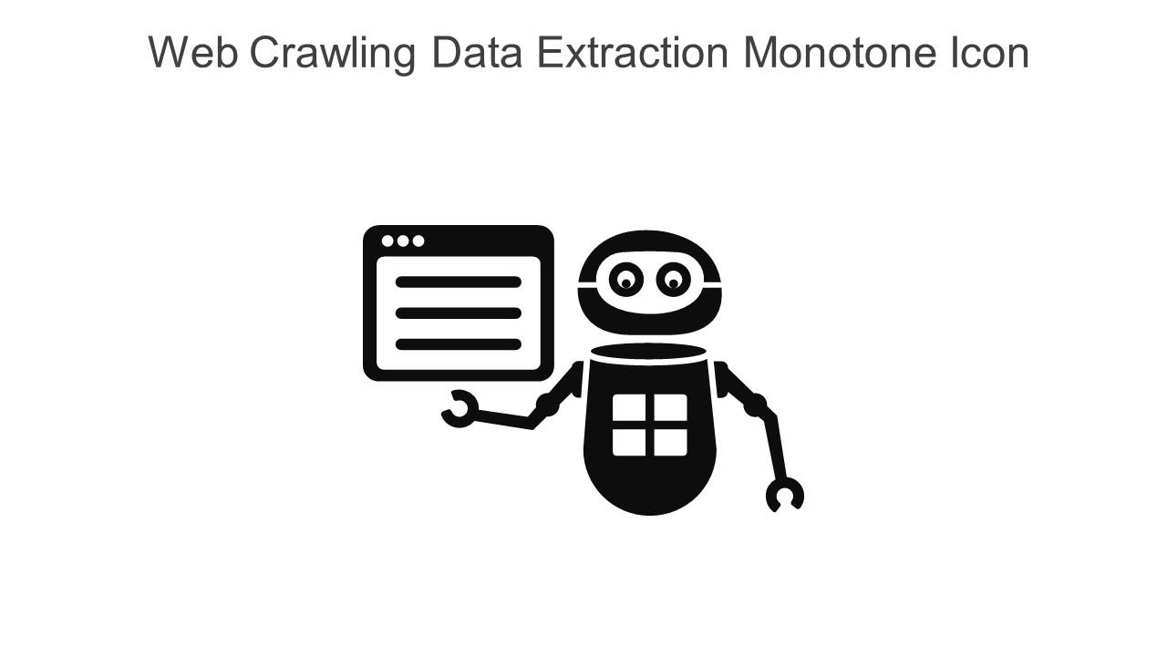 Web Crawling Data Extraction Monotone Icon In Powerpoint Pptx Png And Editable Eps Format Ppt