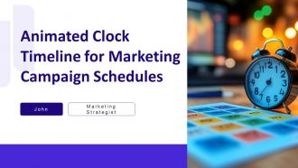 Animated Clock Timeline For Marketing Campaign Schedules PPT Structure AT