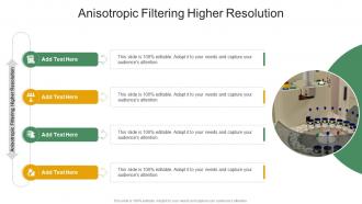 Anisotropic Filtering Higher Resolution Ppt Example Cpp PPT Sample