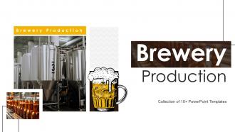 Brewery Production Powerpoint Ppt Template Bundles PPT Example