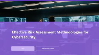 Effective Risk Assessment Methodologies For Cybersecurity PPT Structure AT