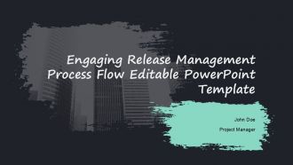 Engaging Release Management Process Flow Editable PowerPoint Template PPT H