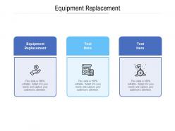 Equipment Replacement Ppt Powerpoint Presentation Model Graphics ...