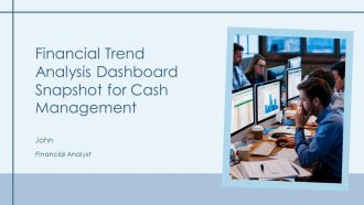 Financial Trend Analysis Dashboard Snapshot For Cash Management PPT ...