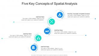 Five Key Concepts Of Spatial Analysis Ppt Presentation Cpp PPT Sample