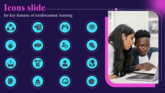 Icons Slide For Key Features Of Reinforcement Learning PPT Slide