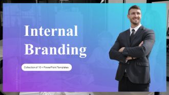 Internal Branding Powerpoint PPT Template Bundles PPT Presentation