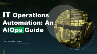 IT Operations Automation An AIOps Guide Powerpoint Presentation Slides AI CD V PPT Template