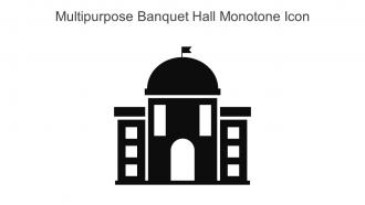 Multipurpose Banquet Hall Monotone Icon In Powerpoint Pptx Png And ...