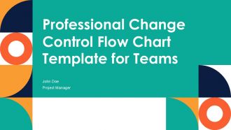 Professional Change Control Flow Chart Template For Teams PPT H
