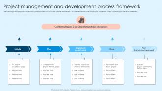 Project Management And Development Process Framework PPT Template