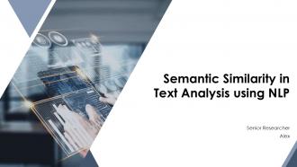 Semantic Similarity Text Analysis Natural Language Processing PPT Sample ST AI PPT Slide