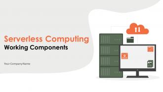 Serverless Computing Working Components Powerpoint Ppt Template Bundles PPT Slide