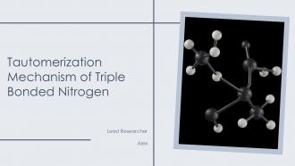 Tautomerization Mechanism Triple Bonded Nitrogen PPT Sample ACP PPT ...